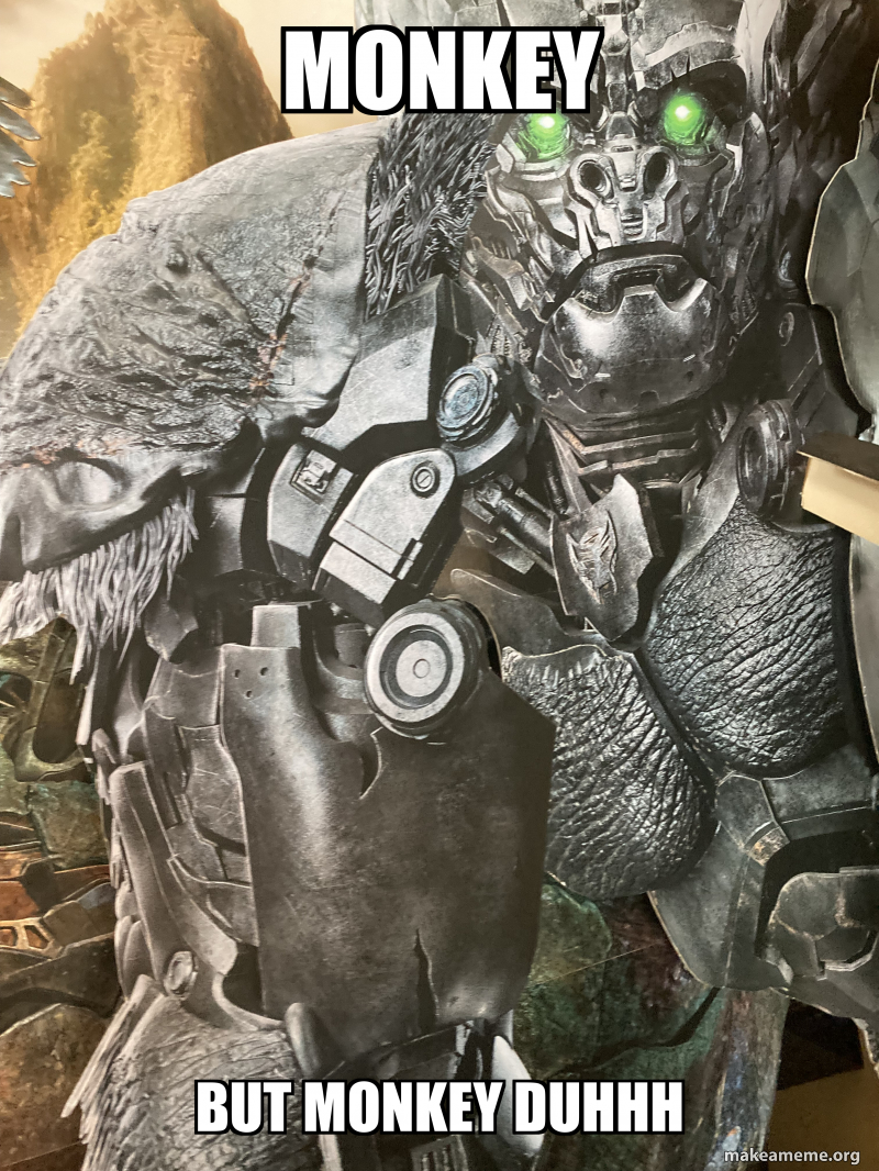 Monkey But monkey duhhh - Monkeh Meme Generator