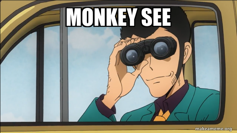 Monkey see Meme Generator