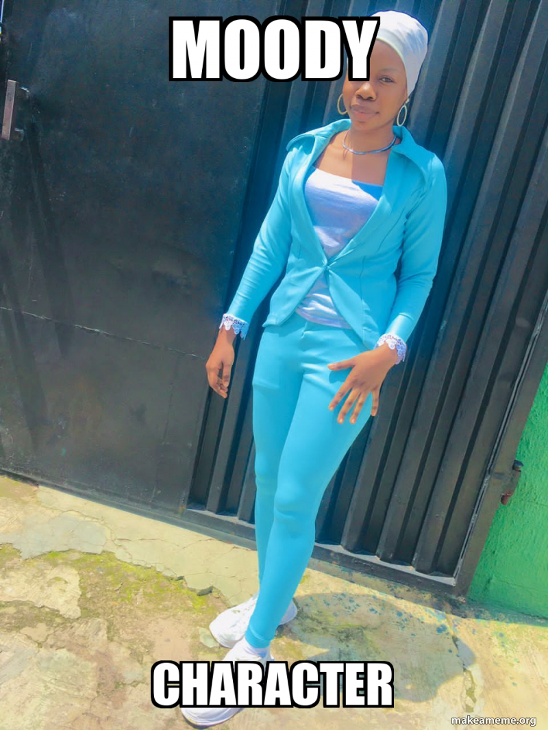 Moody Character Meme Generator