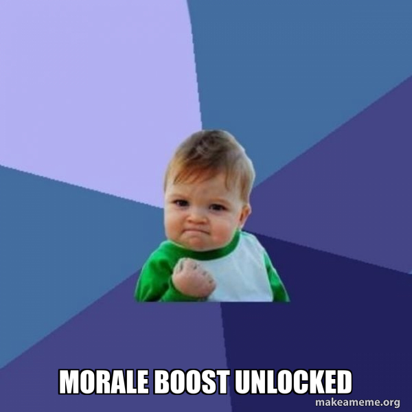 morale boost unlocked - Success Kid Meme Generator