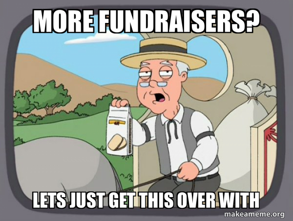 More Fundraisers? Lets just get this over with - Pepperidge Farm ...