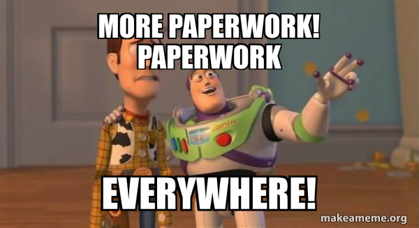 More paperwork! Paperwork Everywhere! - Buzz and Woody (Toy Story) Meme ...