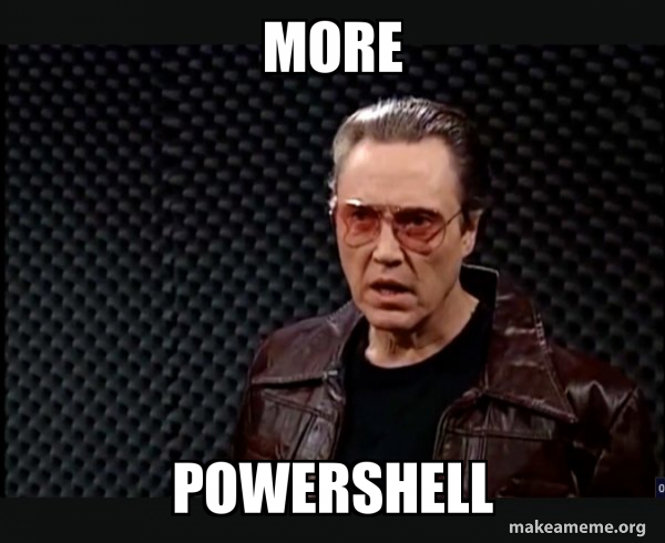 More Powershell - SNL - More Cowbell Meme Generator