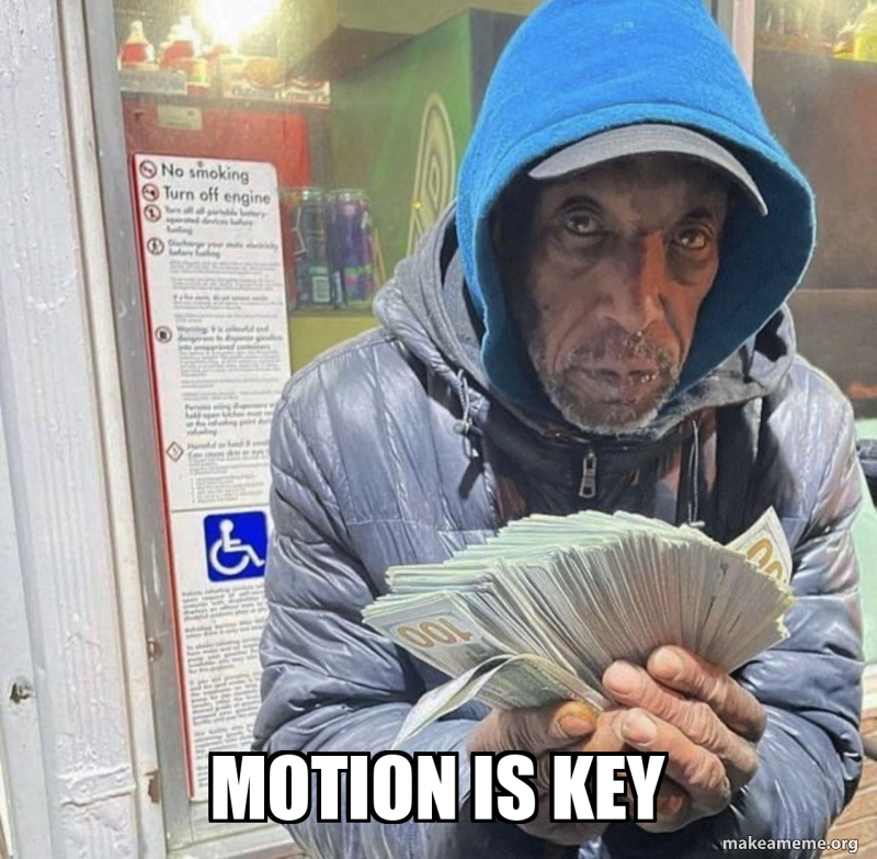 motion is key Meme Generator