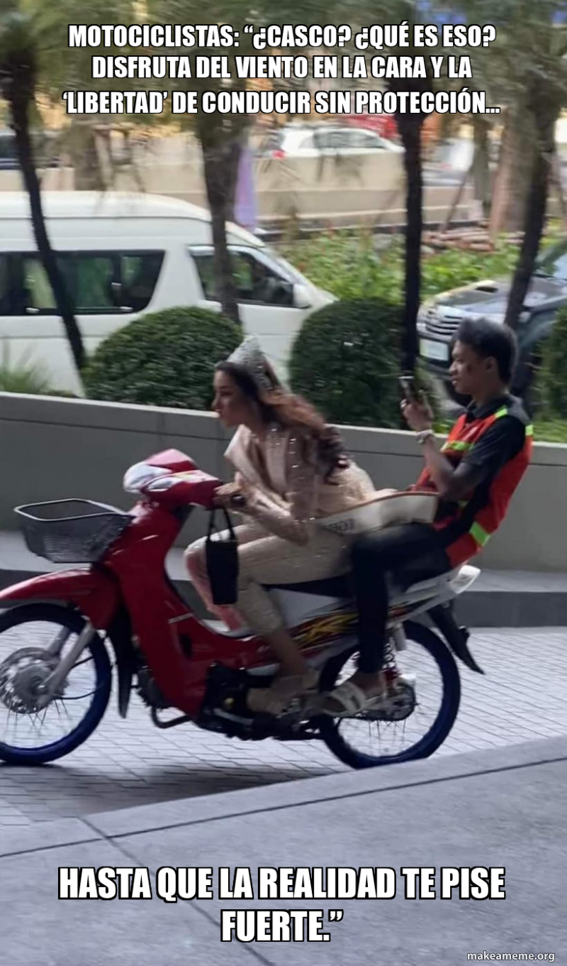 Motociclistas: “¿Casco? ¿Qué es eso? Disfruta del viento en la cara y la ‘libertad’ de conducir ...