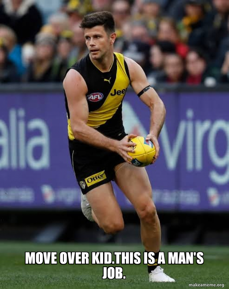 move over kid.this is a man's job. Meme Generator