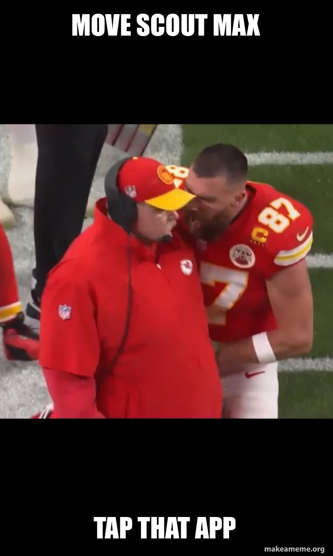 Move Scout Max Tap That App - Travis Kelce and Coach Meme Generator