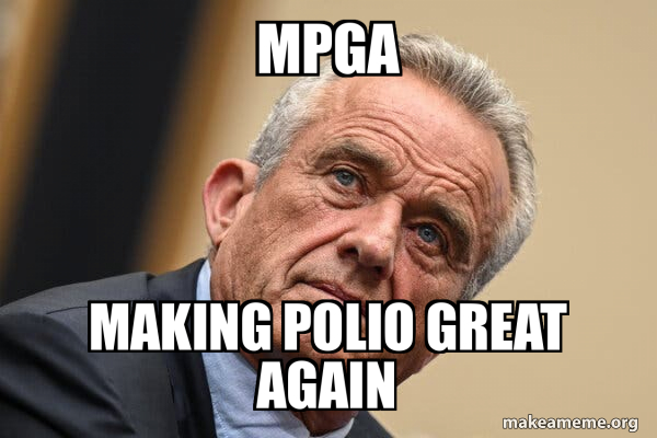 Mpga Making Polio Great Again Meme Generator