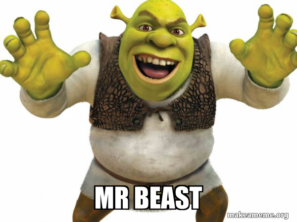 mr beast - Shrek Meme Generator