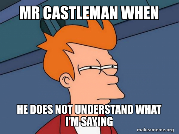 Mr Castleman when He does not understand what I'm saying - Futurama Fry ...