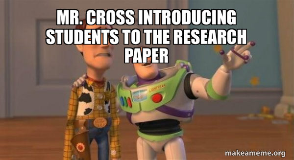 Mr. Cross introducing students to the Research Paper - Buzz and Woody ...