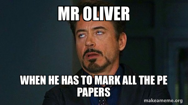MR OLIVER WHEN HE HAS TO MARK ALL THE PE PAPERS - Tony Stark Eye Roll ...