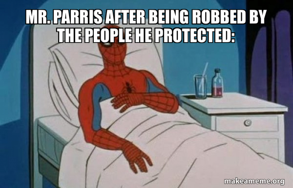 Mr. Parris after being robbed by the people he protected: - Spiderman ...