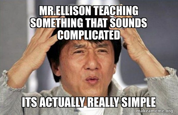 Mr.ellison teaching something that sounds complicated its actually ...