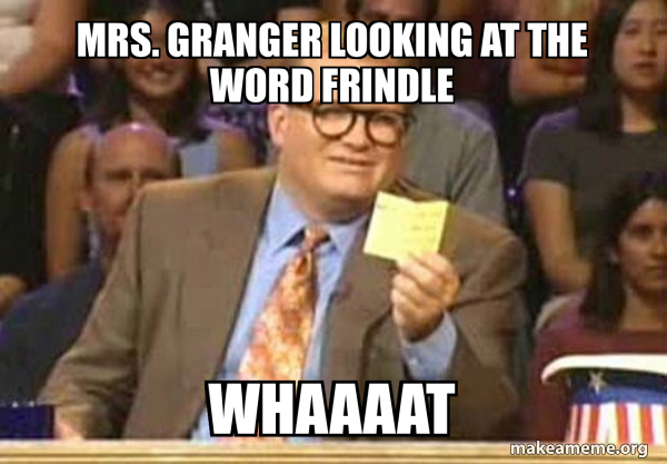 Mrs. Granger looking at the word frindle WHAAAAT - Drew Carey - Who's ...