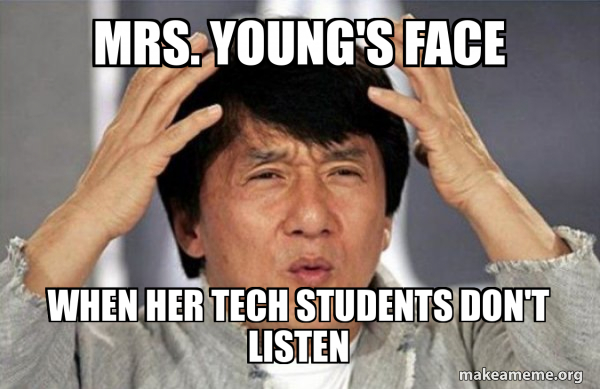 Mrs. Young's Face When her tech students don't listen - Jackie Chan Why ...