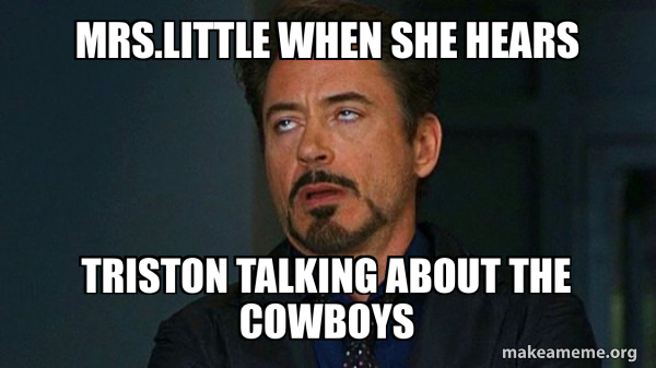 mrs.little when she hears Triston talking about the cowboys - Tony ...