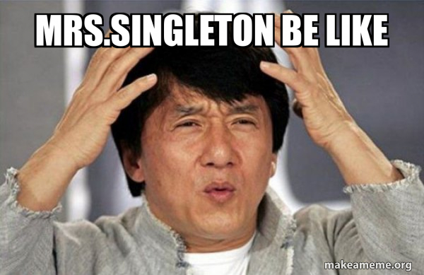 mrs.singleton be like - Jackie Chan Why? Meme Generator