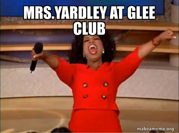 mrs.yardley at glee club - Oprah Winfrey - You Get a Car Meme Generator