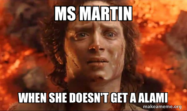 ms martin when she doesn't get a alami - Frodo it's over it's done Meme ...