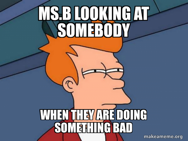 Ms.b looking at somebody when they are doing something bad - Futurama ...
