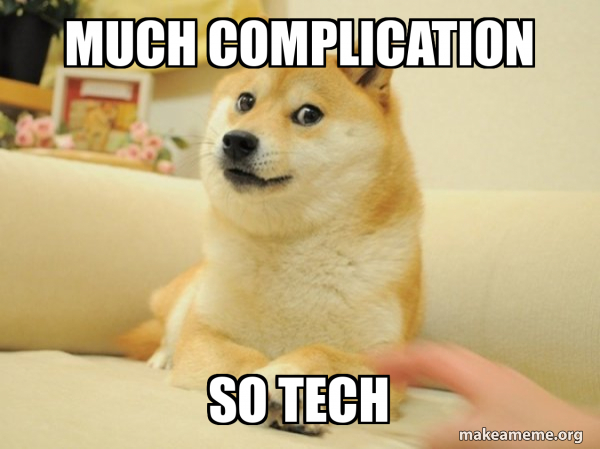 MUCH COMPLICATION so tech - Doge Meme Generator
