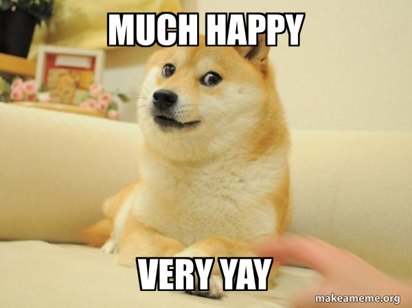 Much happy very yay - Doge Meme Generator