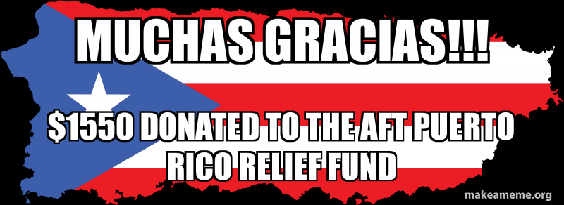 MUCHAS GRACIAS!!! $1550 DONATED TO THE AFT PUERTO RICO RELIEF FUND Meme ...