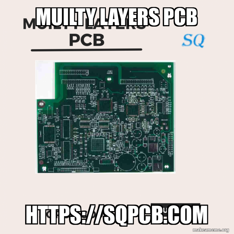 muilty layers PCB https://sqpcb.com Meme Generator