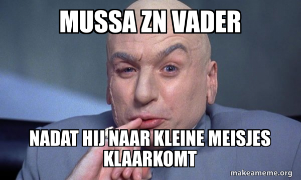 mussa zn vader nadat hij naar kleine meisjes klaarkomt - You Complete ...