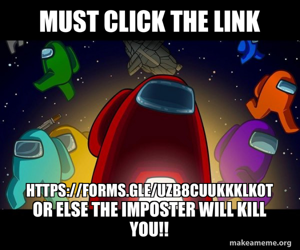must click the link https://forms.gle/UZB8CUuKKkLKoT or else the ...