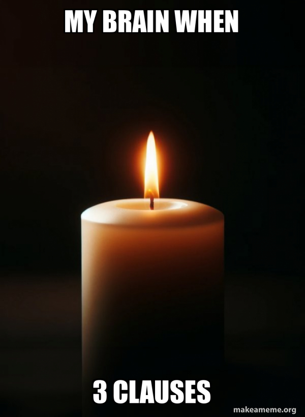 My brain when 3 clauses - Simple Meme Generator