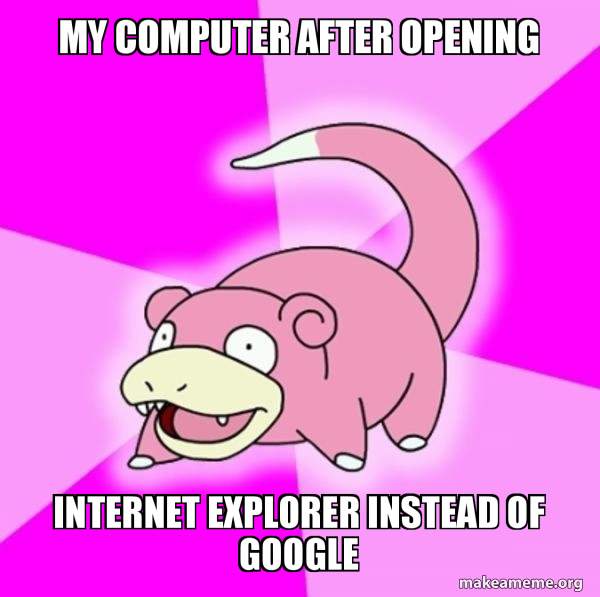 Internet Explorer Desktop Memes Internet Explorer Meme | Funniest