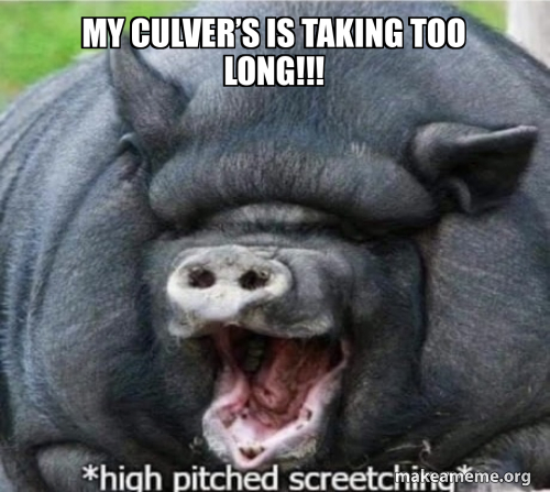 My culver’s is taking too long!!! Meme Generator