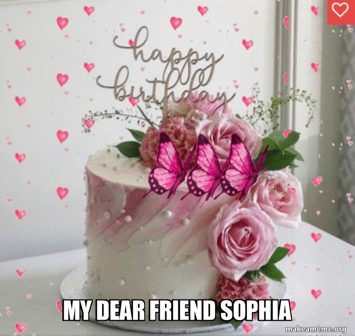 My dear friend Sophia Meme Generator
