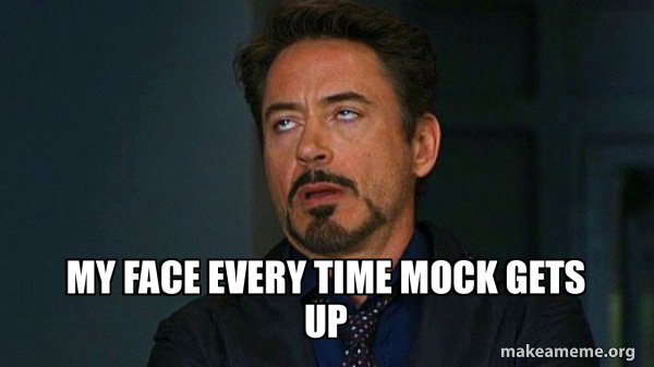 my face every time mock gets up - Tony Stark Eye Roll Meme Generator