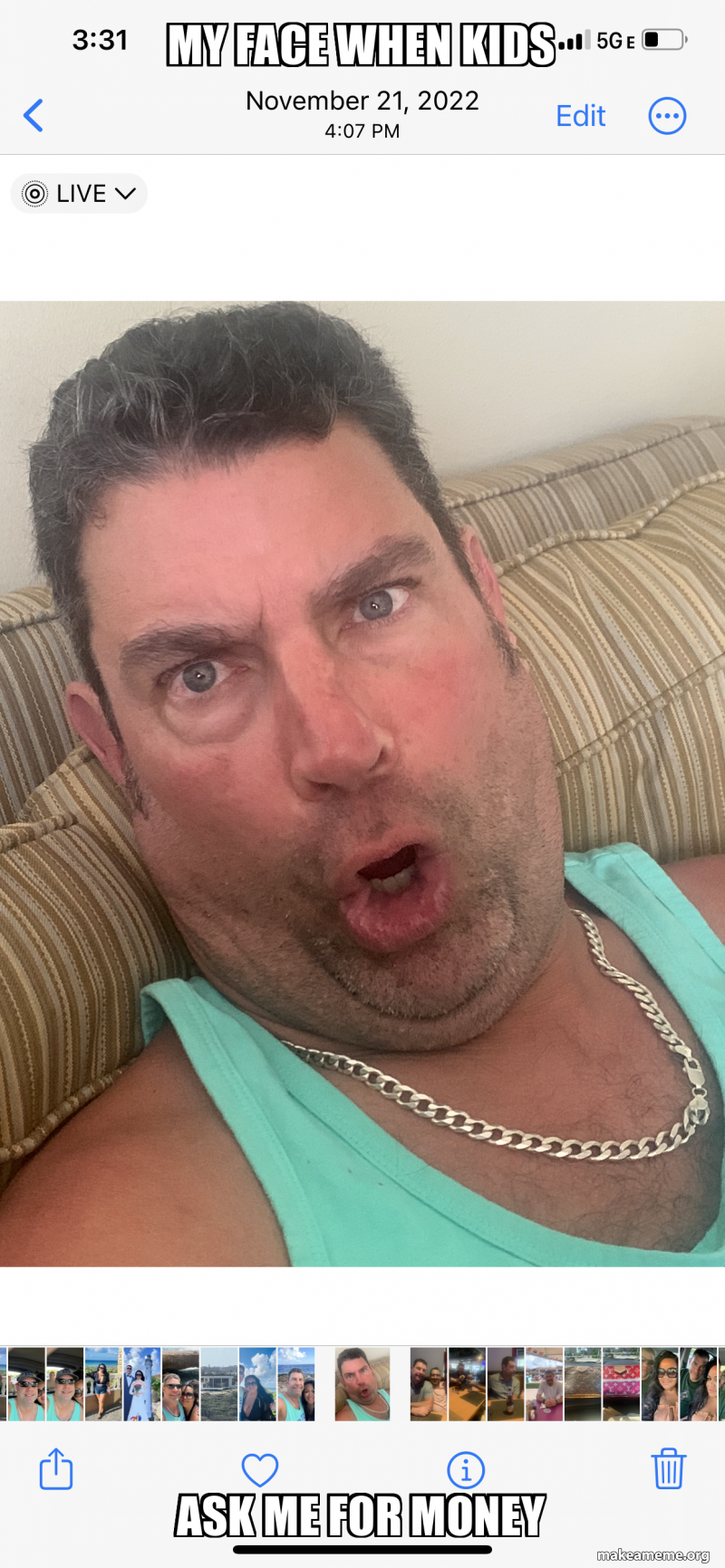 My face when kids Ask me for money Meme Generator