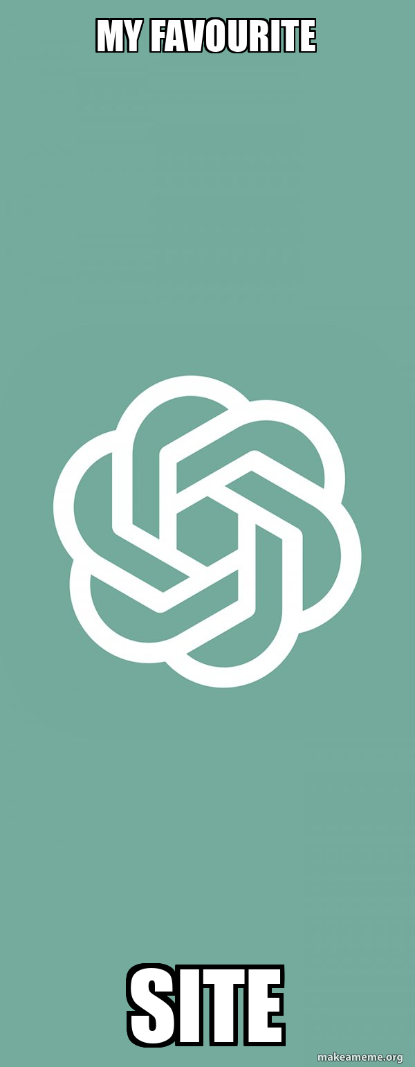 My favourite Site - ChatGPT Meme Generator