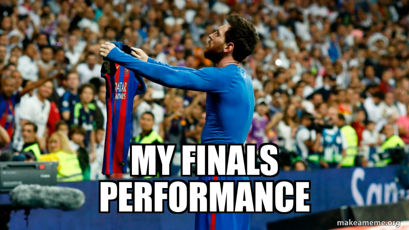 My finals Performance Meme Generator