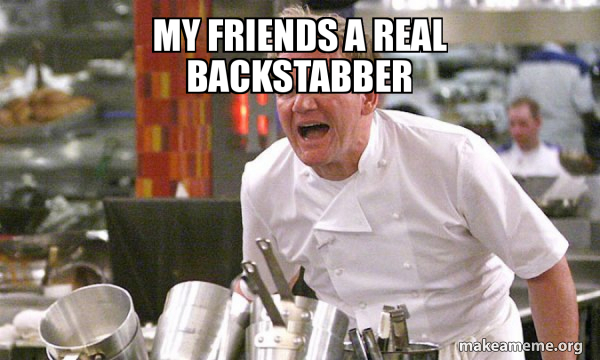 Backstabber Meme