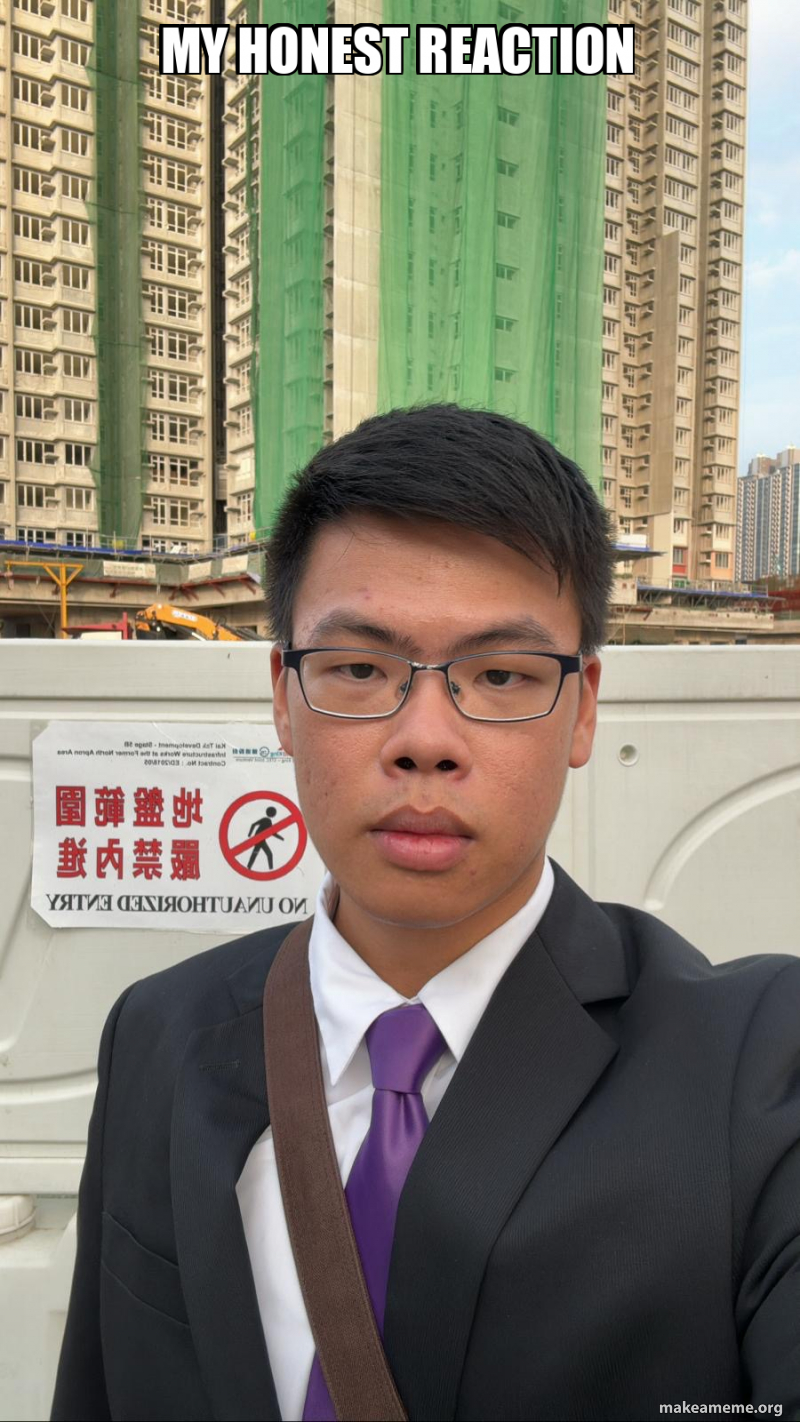 My honest reaction Meme Generator