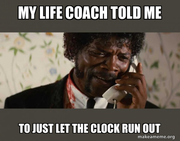 My life coach told me to just let the clock run out - Shit Negro - Pulp ...