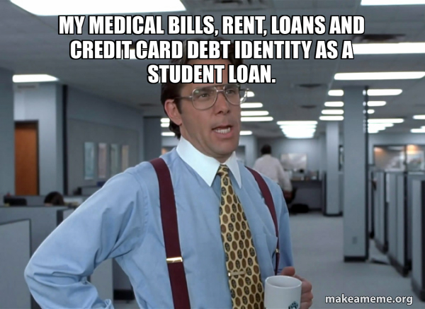 My medical bills, rent, loans and credit card debt identity as a ...