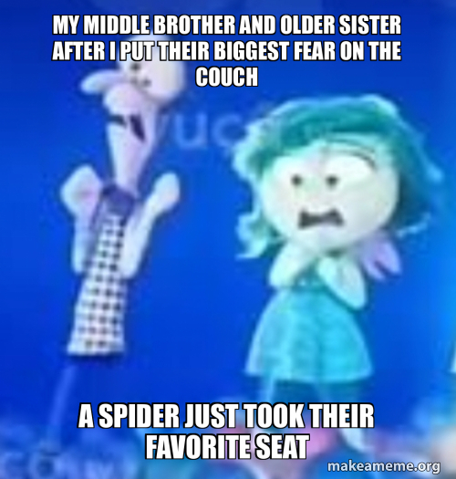 My Middle Brother And Older Sister After I Put Their Biggest Fear On ...