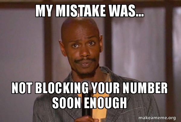 Block Number Memes Funny Quotes About Blocking Someones Number
