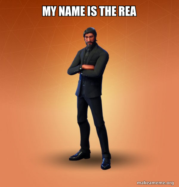 my name is the Rea - Fortnite The Reaper Meme Generator