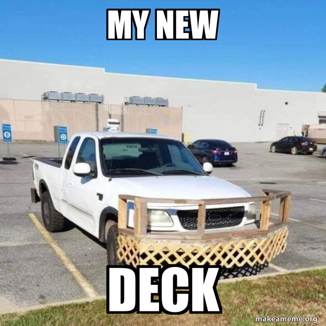 my new deck Meme Generator
