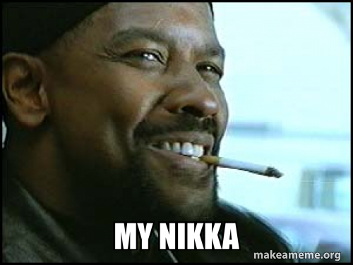My Nikka Meme Generator