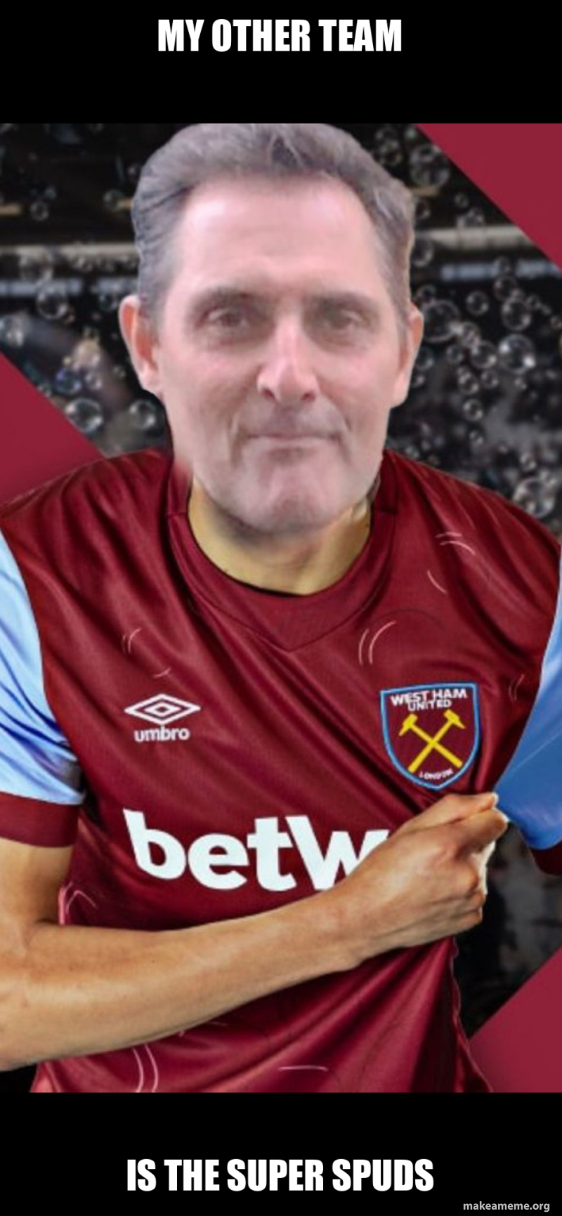 My other team Is the super spuds Meme Generator