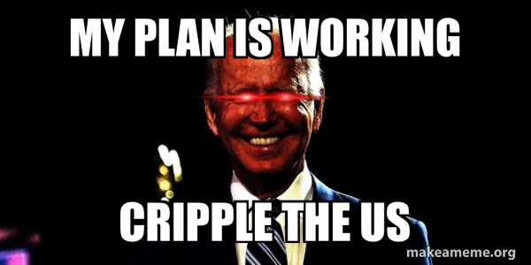my plan is working cripple the us - Dark Brandon Meme Generator